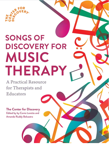 Songs of Discovery for Music Therapy – The Center for Discovery